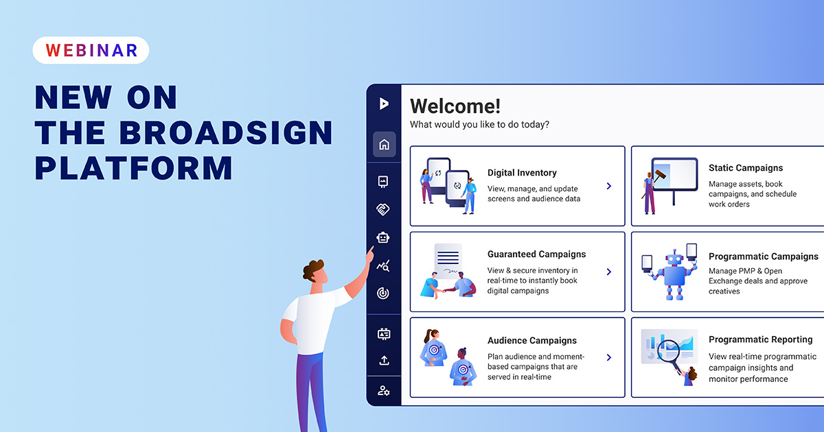 Webinar: New on the Broadsign Platform | Broadsign